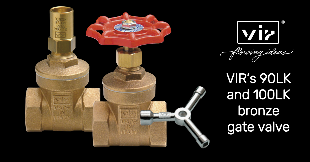 VIR’s 90LK and 100LK bronze gate valve - VIR